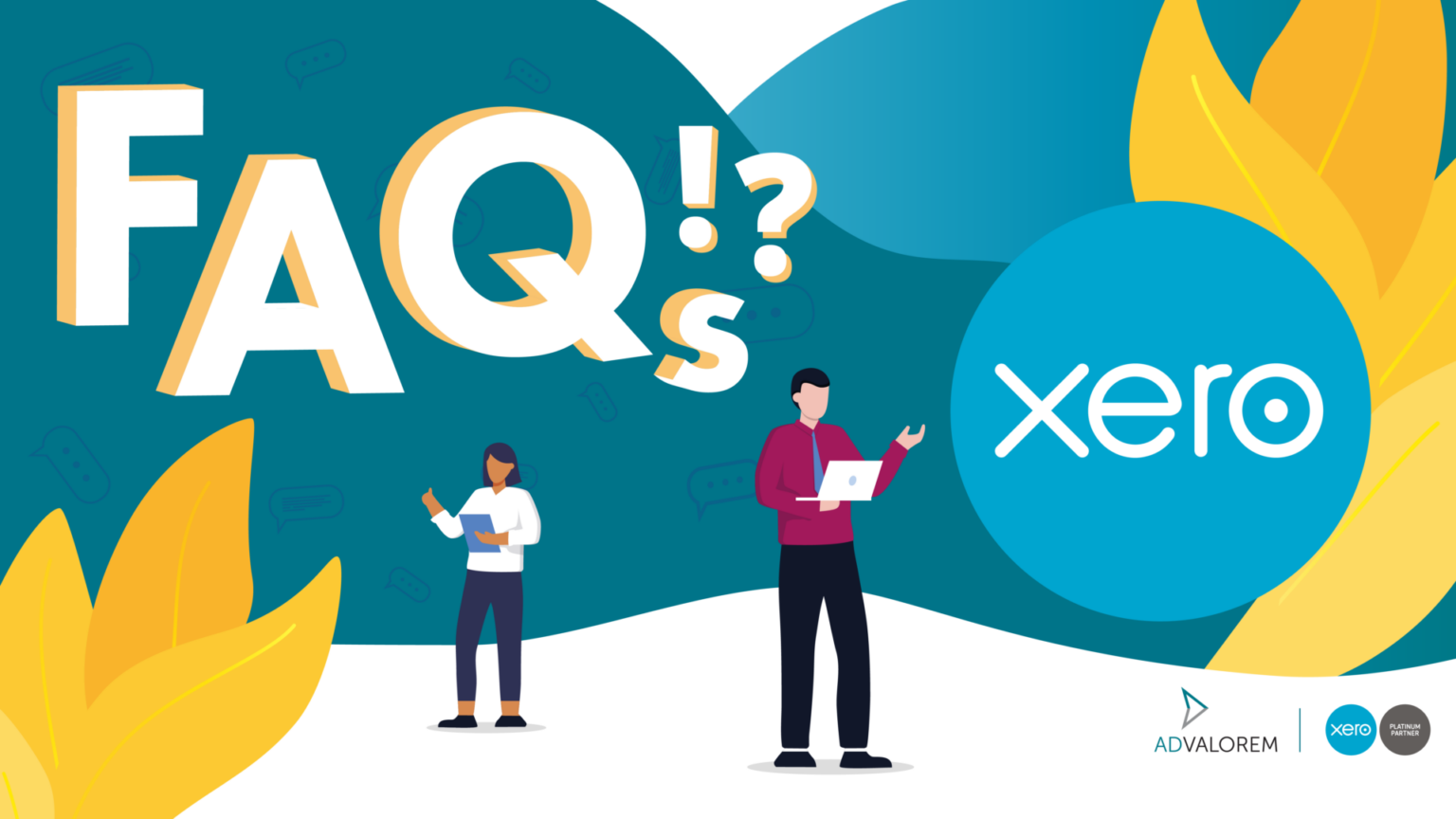 Xero – FAQ’s - Ad Valorem